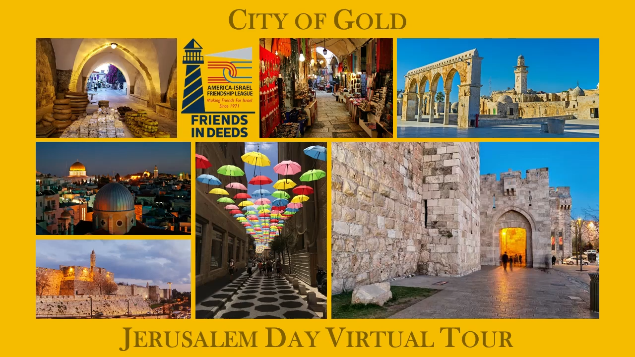 AIFL's Virtual Tour - This Month @Jerusalem - America-Israel Friendship ...
